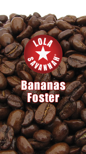 Bananas Foster | Lola Savannah Coffee