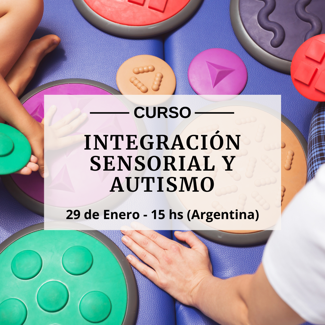 Integración Sensorial y Autismo | Florencia Sanabria