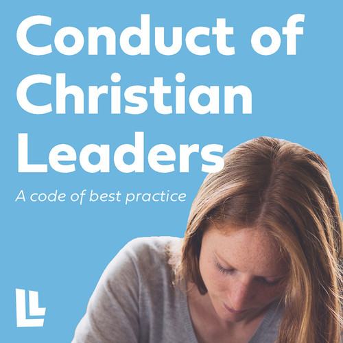 Conduct of Christian Leaders, a Code of Best Practice | Living Leadership