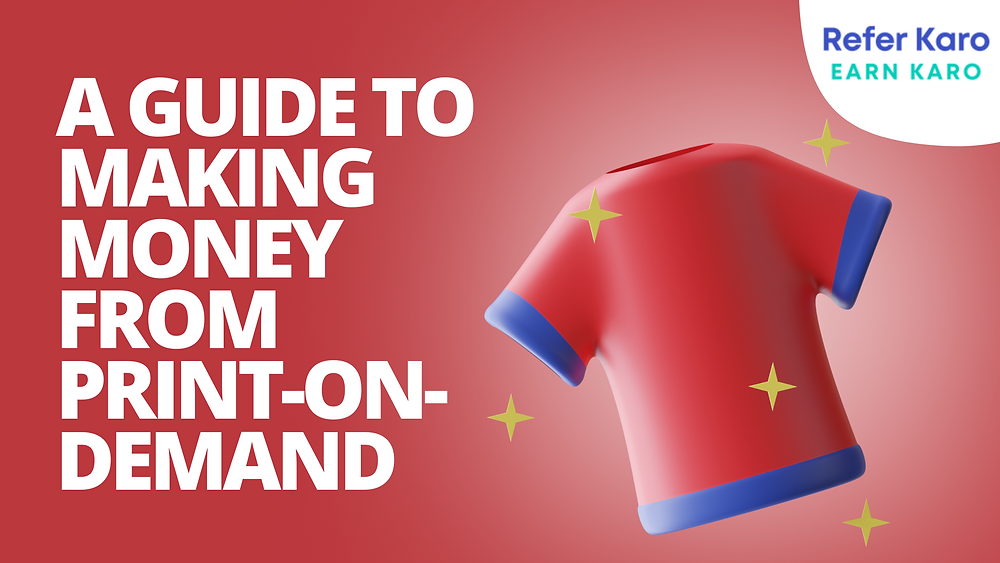 How To Make Money With Print On Demand how-to-make-money-with-print-on-demand