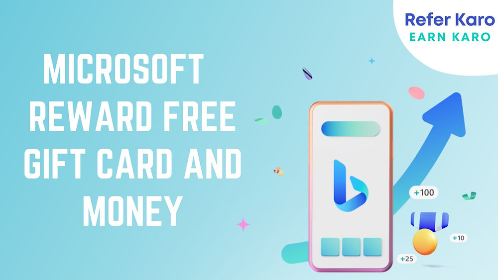 Microsoft Reward- Earn Free Gift Card and Money