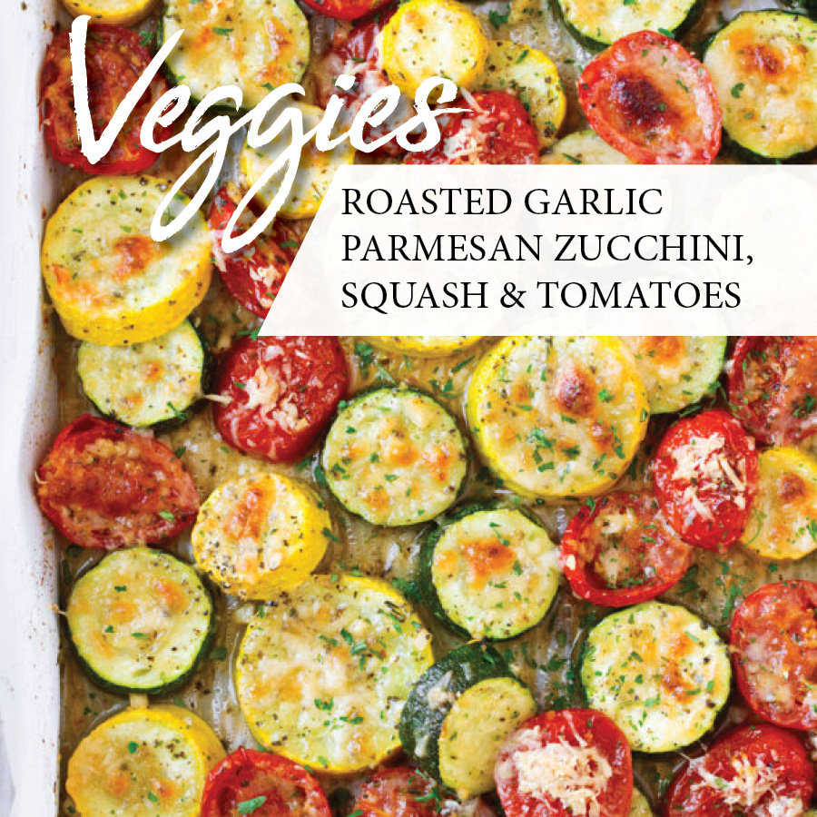 Roasted Garlic-Parmesan Zucchini, Squash and Tomatoes