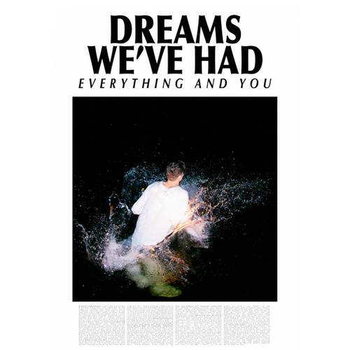 'Everything And You' Full Color Poster 19" x 27" | Dreams We've Had