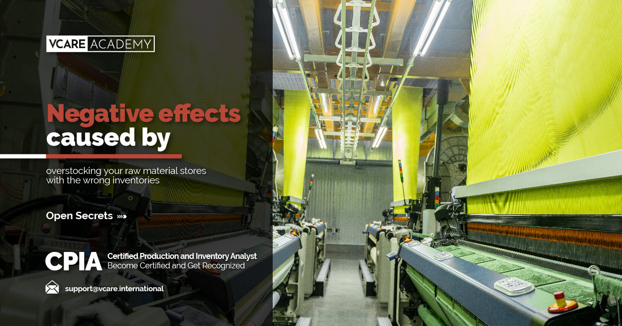 Negative effects caused by overstocking your raw material stores with ...