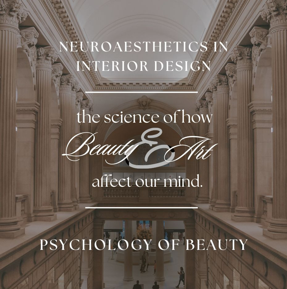 Neuroaesthetics in Interior Design - Psychology of Beauty