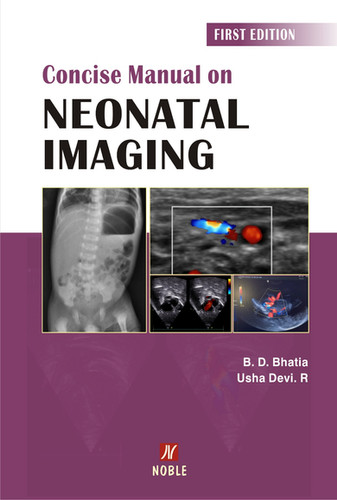 Concise Manual on Neonatal Imaging | Noble Vision