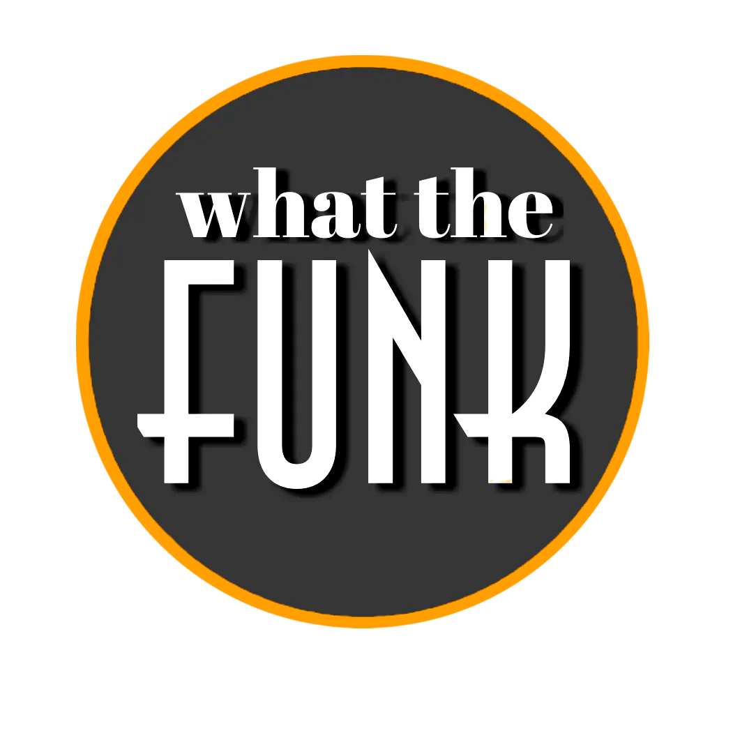 What The Funk