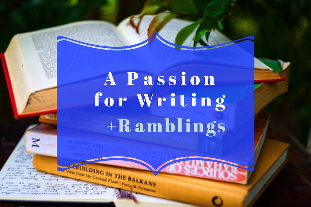 A Passion for Writing + Ramblings! / Krista Jain's Blog