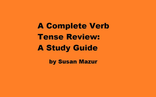 A Complete Verb Tense Review: A Study Guide | english-with-susan