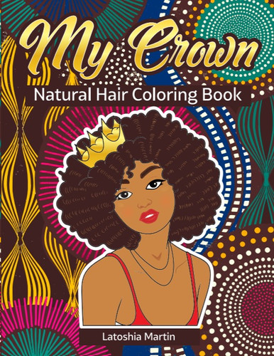 My Crown: Natural Hair Coloring Book | Martin's Children's Books