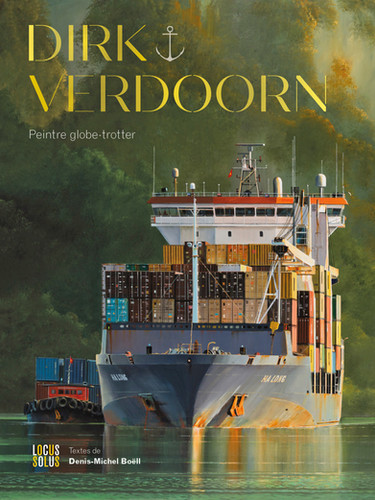 Dirk Verdoorn - Peintre globe-trotter | Locus Solus édition