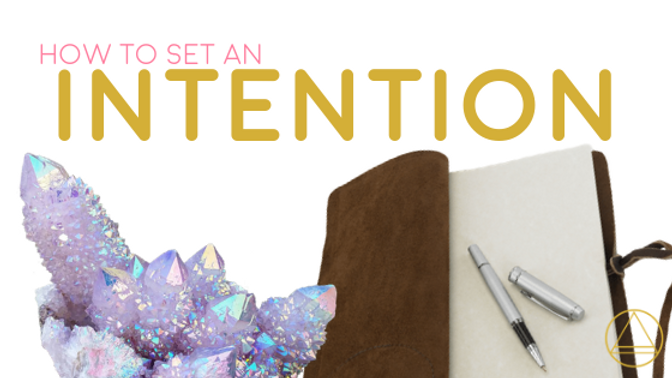 How to set an intention