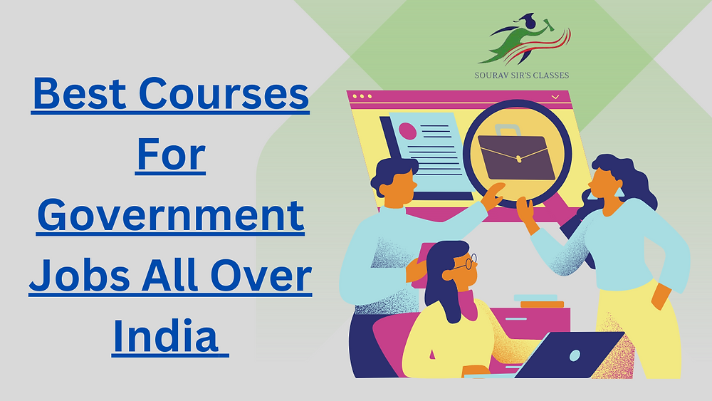 Best Courses For Government Jobs All Over India