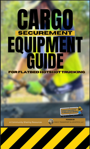 Non-CDL & CDL Hotshot Trucking Cargo Securement Guide- MTL | Macc ...