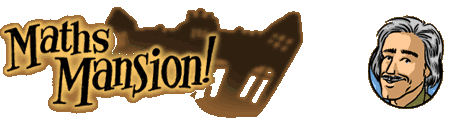 Pay Attention, it's Maths Mansion!