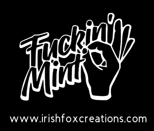 "Fu*kin Mint- 4" Decal | Irish Fox Apparel