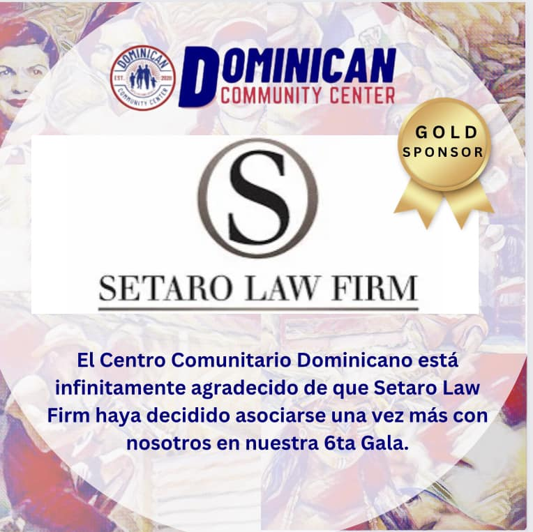Setaro Law Firm - Dominican Community Center Gold Sponsorship