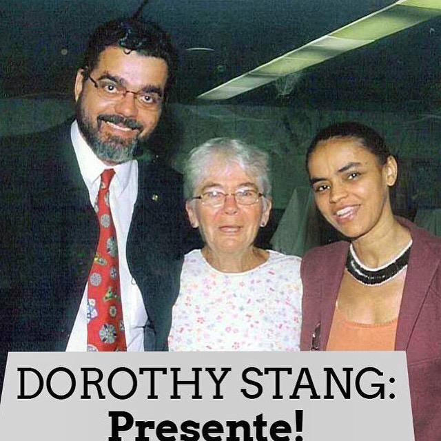 DOROTHY STANG: PRESENTE!