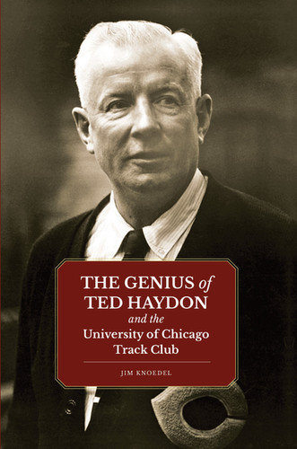 The Genius of Ted Haydon — From the Author of A Tale of Two Runners