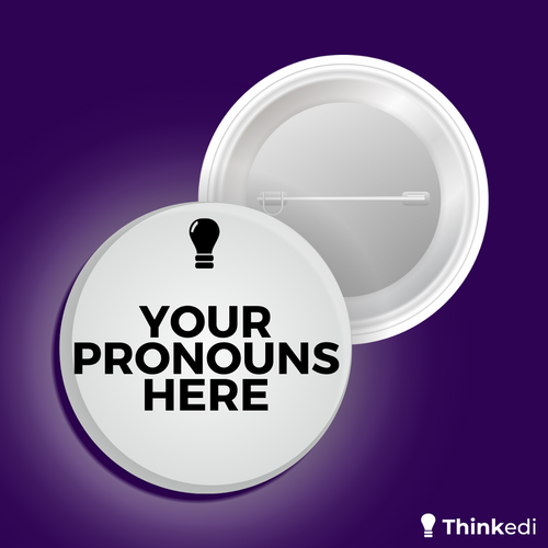 to do 'Other & Custom Pronouns' Inclusion Pin Badge | Thinkedi App