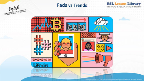 CEFR B2 - C1 ADULT/TEEN CONVERSATION COURSE - UNIT 5 - FADS & TRENDS ...