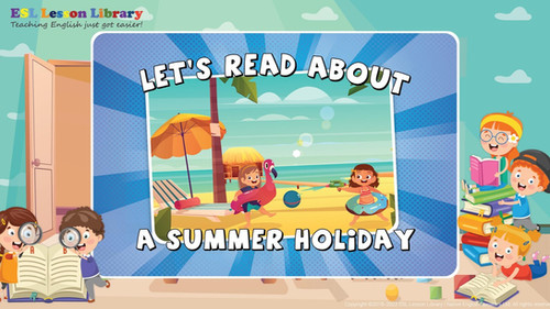 A SUMMER HOLIDAY | ESL Lesson Library