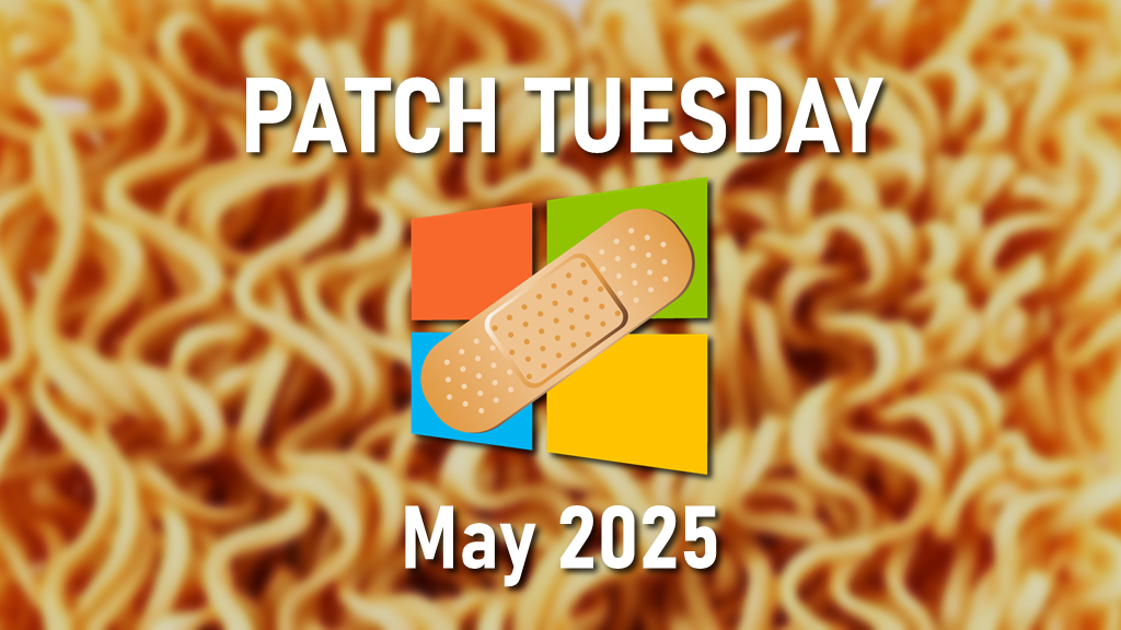 Patch Tuesday – May 2025