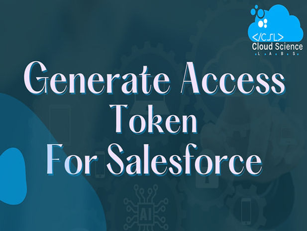 Salesforce Integration Services: Generate Access Token