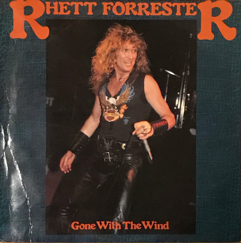 Rhett Forrester (Ex-Riot Lead Singer) – Gone With The Wind | JR's Vinyl ...