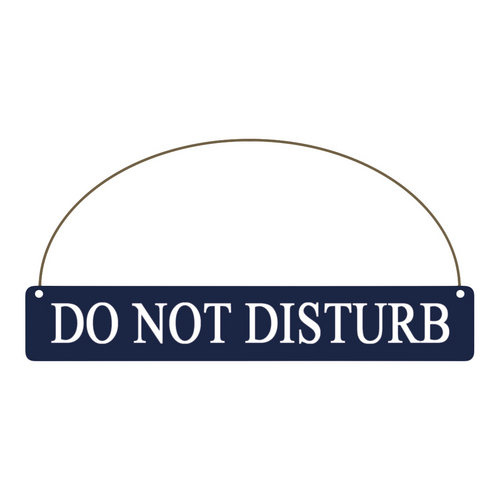 ‘Do Not Disturb’ Sign | Simply Rye