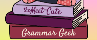 About | The Meet-Cute Grammar Geek