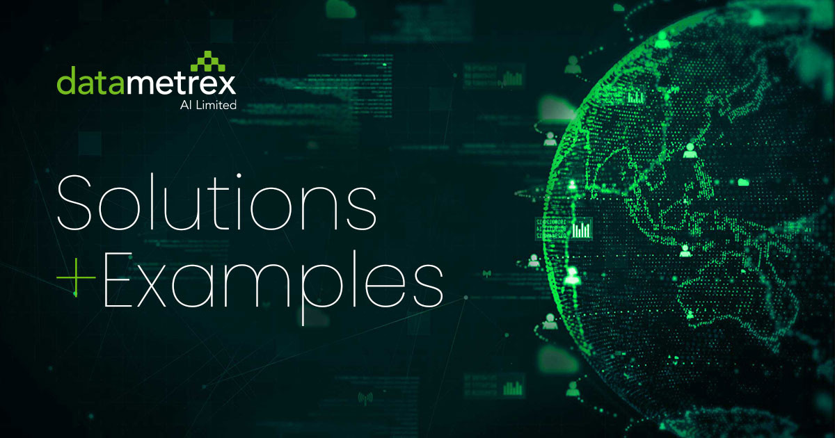 Solutions + Examples | Datametrex