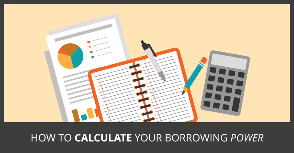 Understanding Borrowing Power