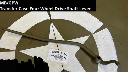 MB/GPW Transfer Case Four Wheel Drive Shaft Lever | Generaltaylors