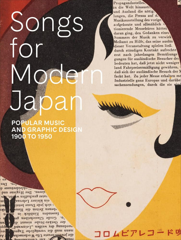 NEW IN PRINT — Songs for Modern Japan: Popular Music and Graphic Design ...