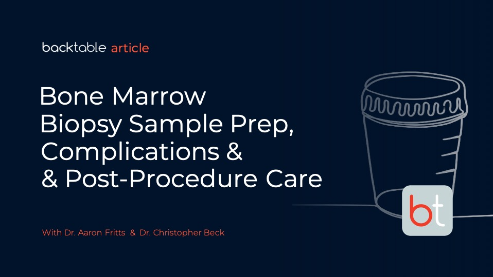 Bone Marrow Biopsy Sample Prep, Complications & Post-Procedure Care
