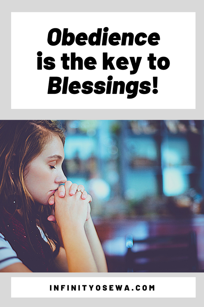 Obedience is the Key to your Blessings