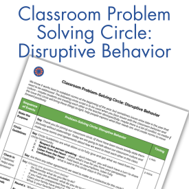 Classroom Problem-Solving Circle: Disruptive Behavior | Mooiman Consulting