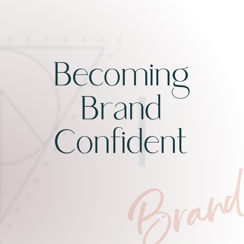 Becoming Brand Confident | PERFECTED PRACTICE