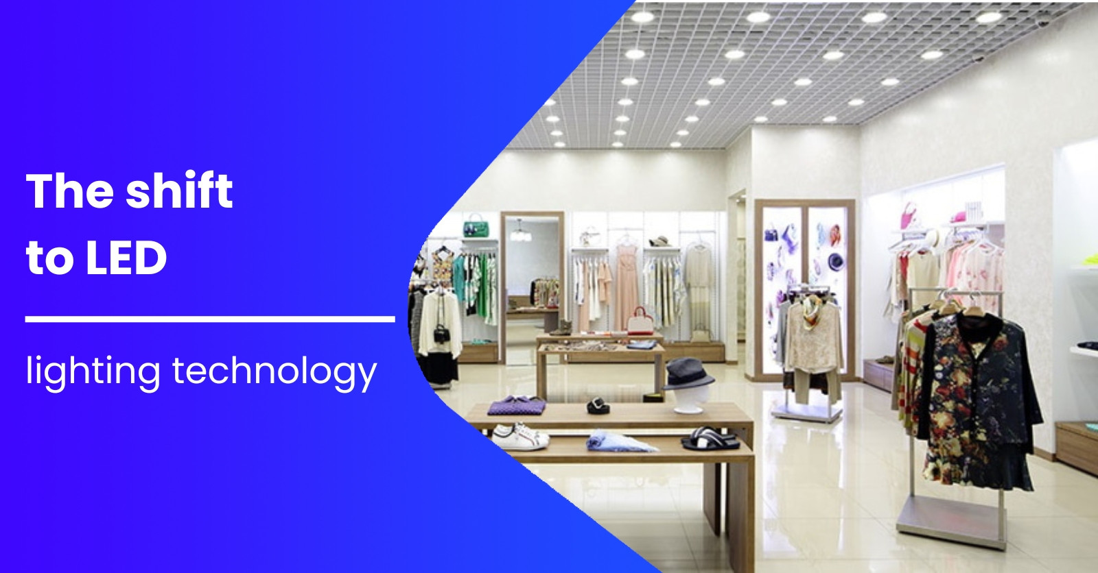 The shift to LED lighting technology