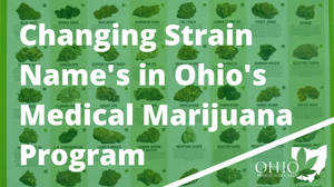Opinion: Changing Strain Names in Ohio's Medical Marijuana Program