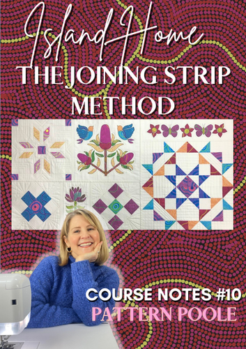 ISLAND HOME PART 10 COURSE NOTES | Pattern Poole
