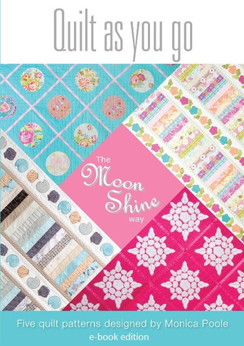Quilt As You Go the Moonshine Way PDF Book | Pattern Poole