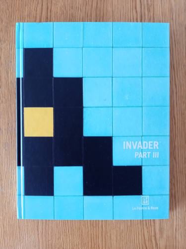 Invader Part 3 + Flyer Exposition | artstreetgallery