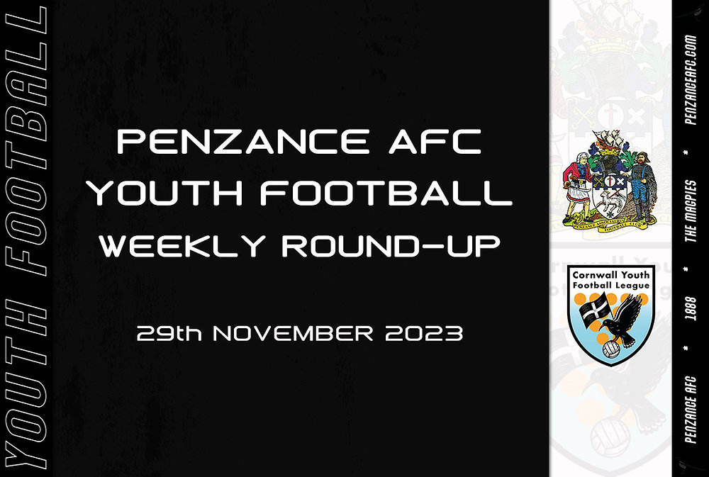 PENZANCE AFC YOUTH - WEEKLY ROUND-UP