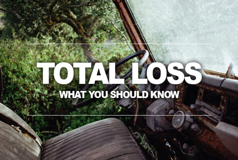 What to Do About a “Total Loss”