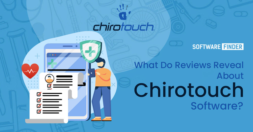 What Do Reviews Reveal About ChiroTouch EMR Software?