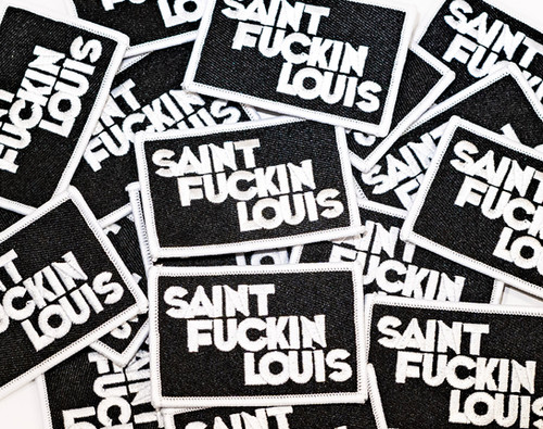 Saint Fuckin Louis Iron-On Patch | STL-Style