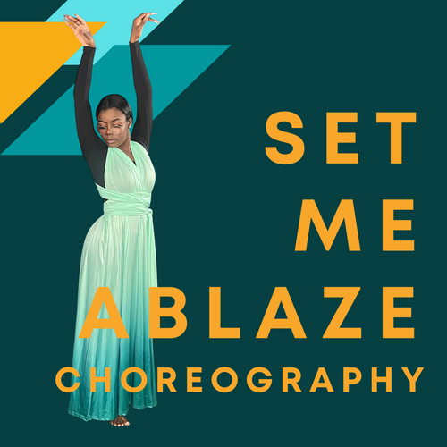 SET ME ABLAZE CHOREOGRAHY | Yet Praise Dance Co.