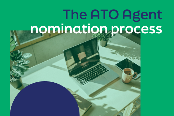 What does the ATO's new agent nomination process mean for our new clients?